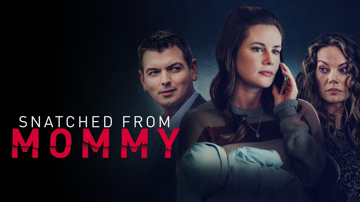 Snatched from Mommy - Lifetime Movies