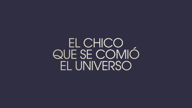 El chico que se comió el universo estrena en Netflix - TVNotiBlog