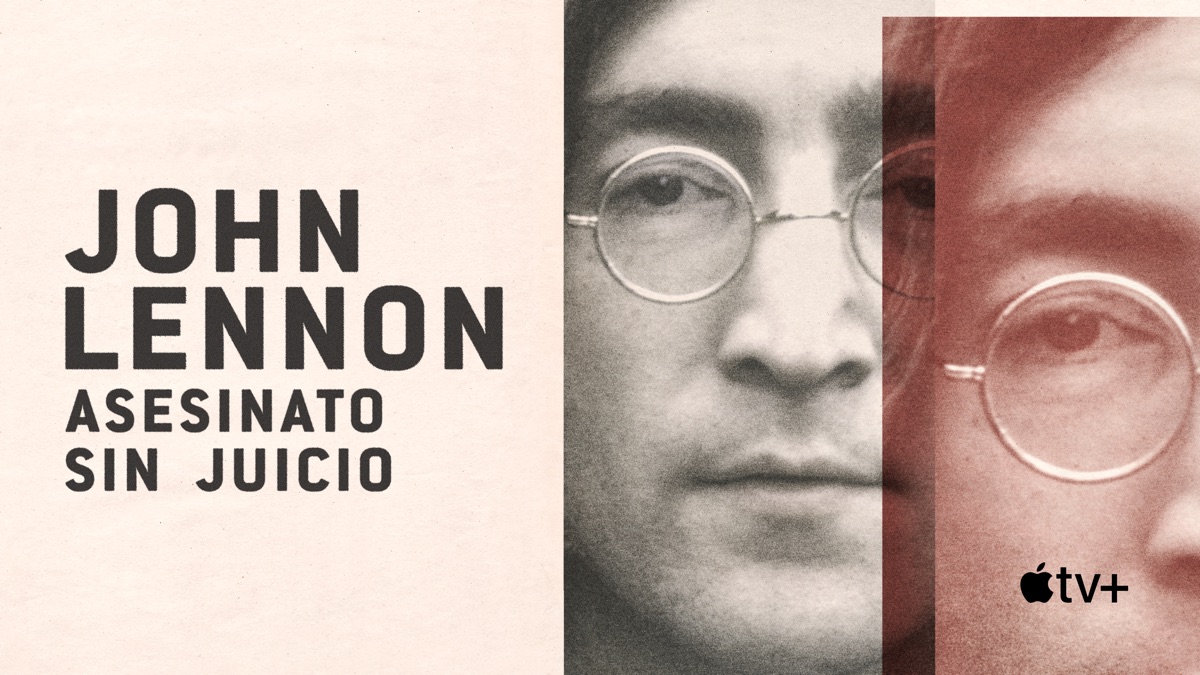 John Lennon: Murder Without A Trial, serie documental narrada por ...
