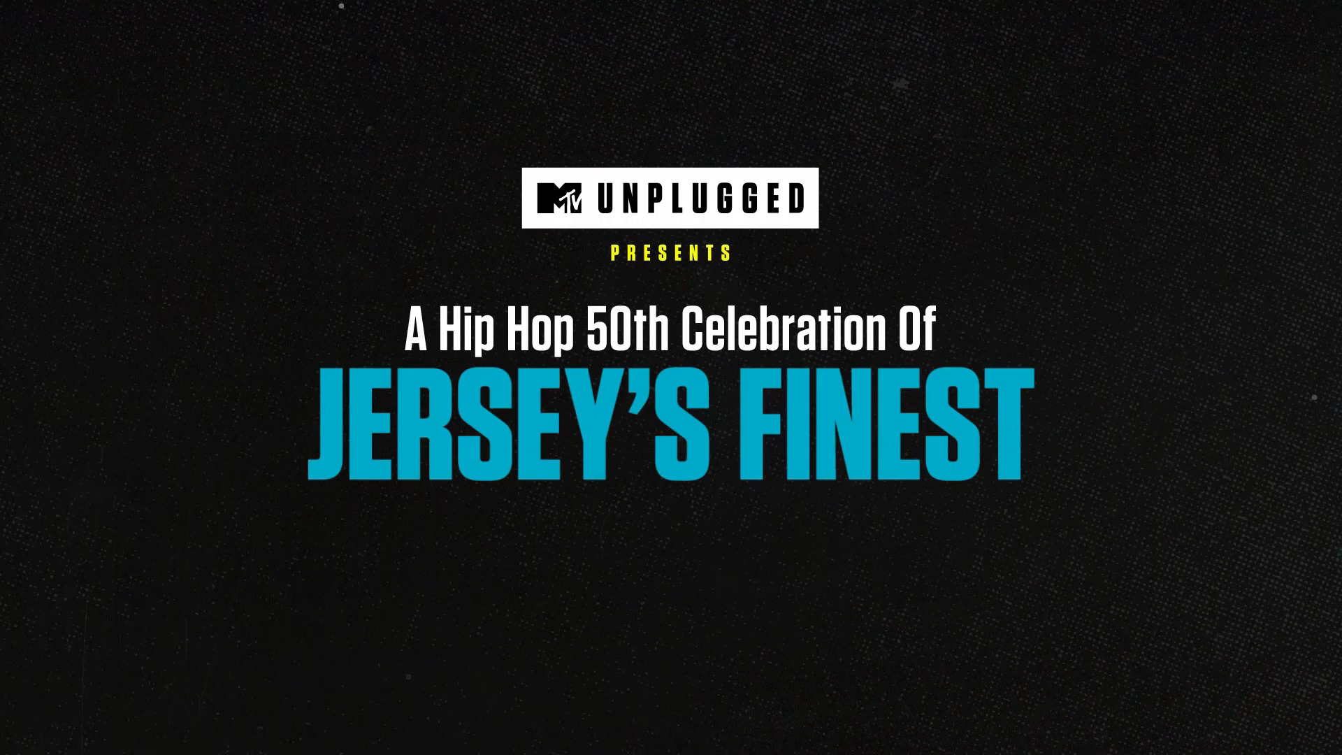 MTV Unplugged Presents: A Hip Hop 50th Celebration of Jersey's Finest ...